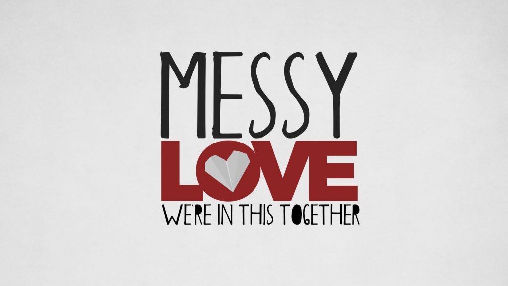Messy Love Banner – The Unseen Stars